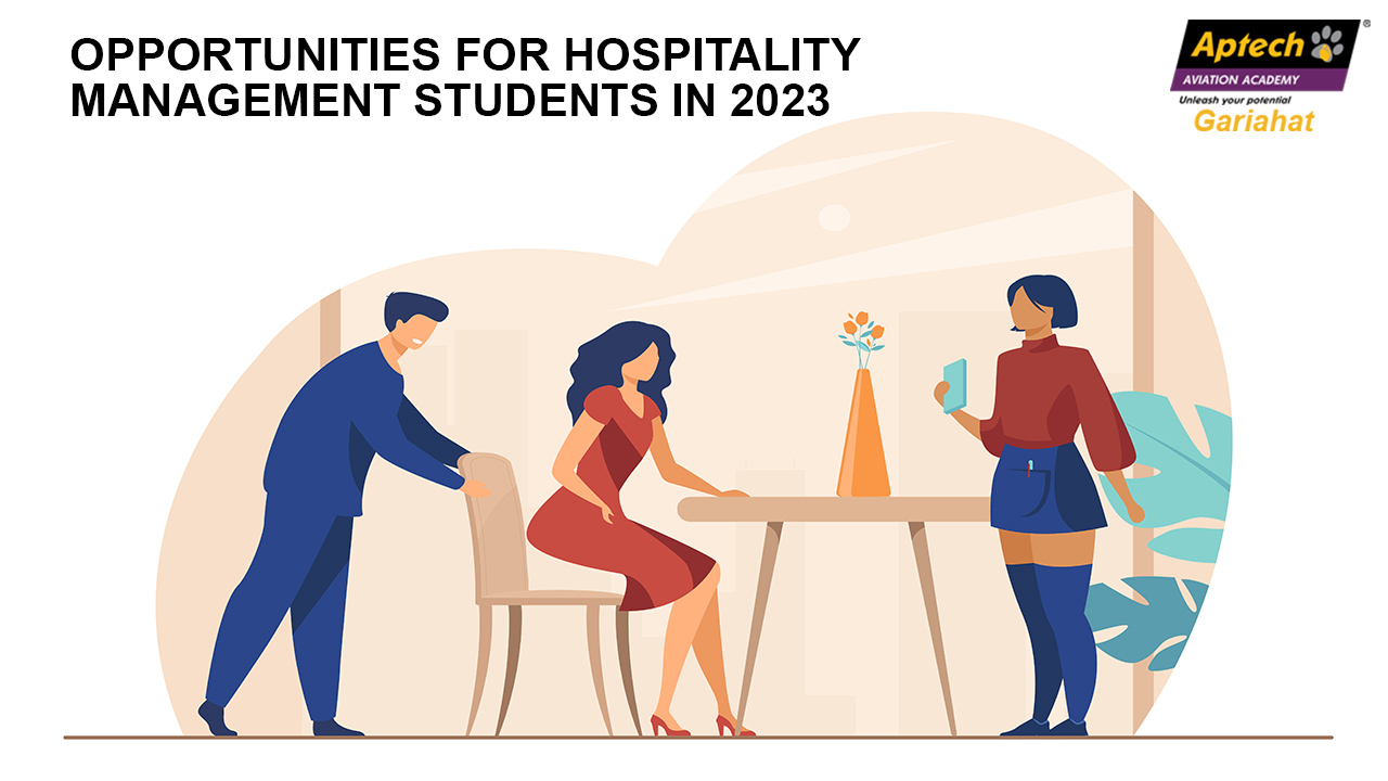 Opportunities for Hospitality management students in 2023 - Aptech ...